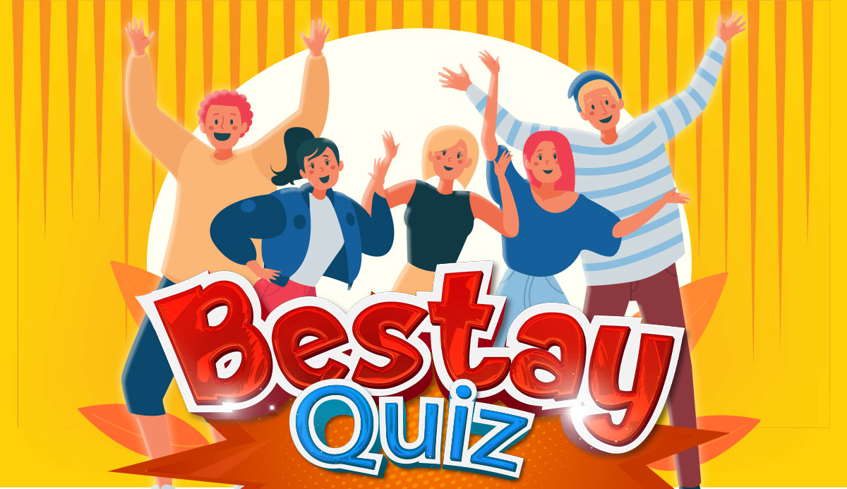 Bestay Quiz: Discover Which Bestay You Are 100% Accurately