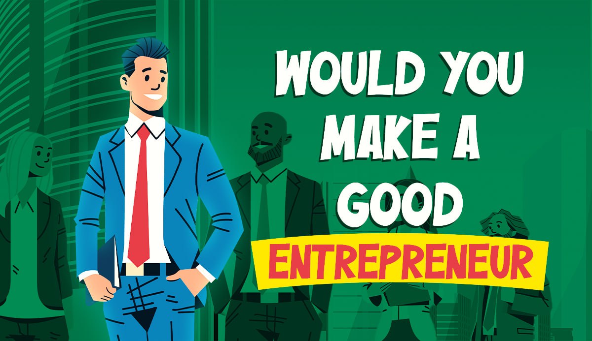 Would You Make a Good Entrepreneur? 100% Honest Quiz