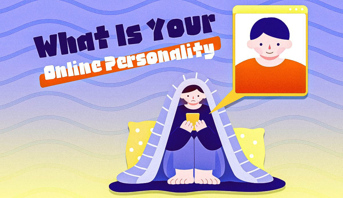 What Is Your Online Personality? This Quiz Reveals