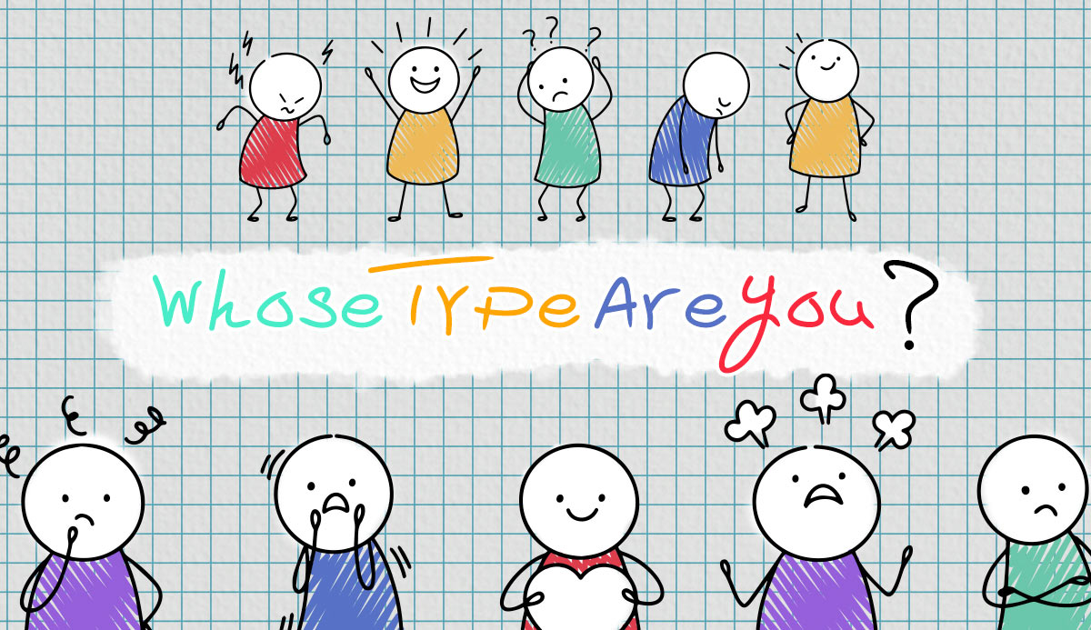 Whose Type Are You? This Personality Quiz Reveals