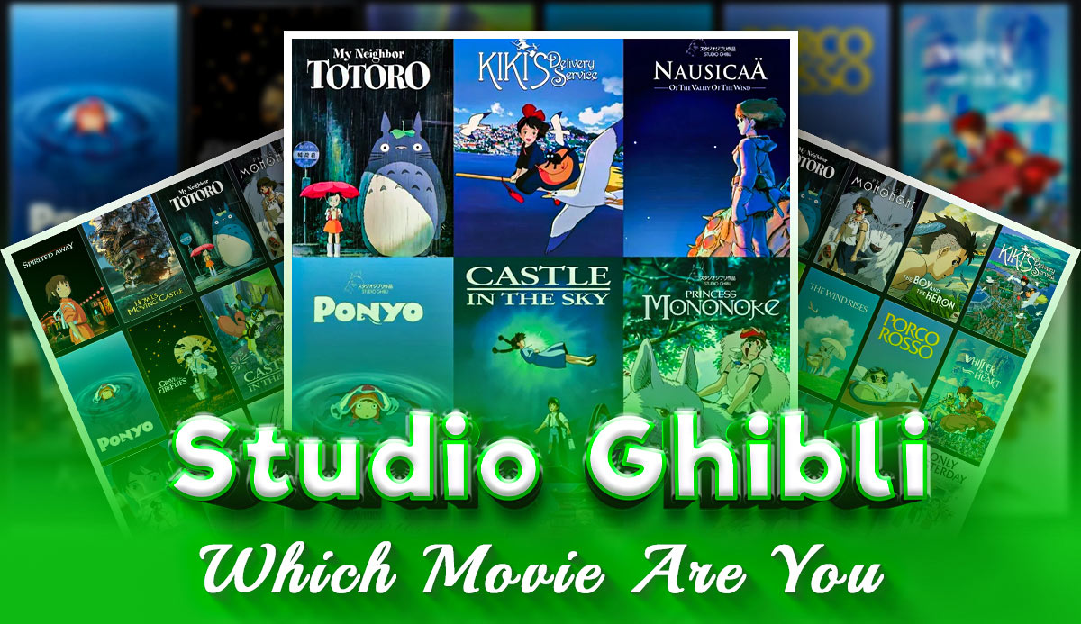 Which Studio Ghibli Movie Are You? Top 7 Classics Matching