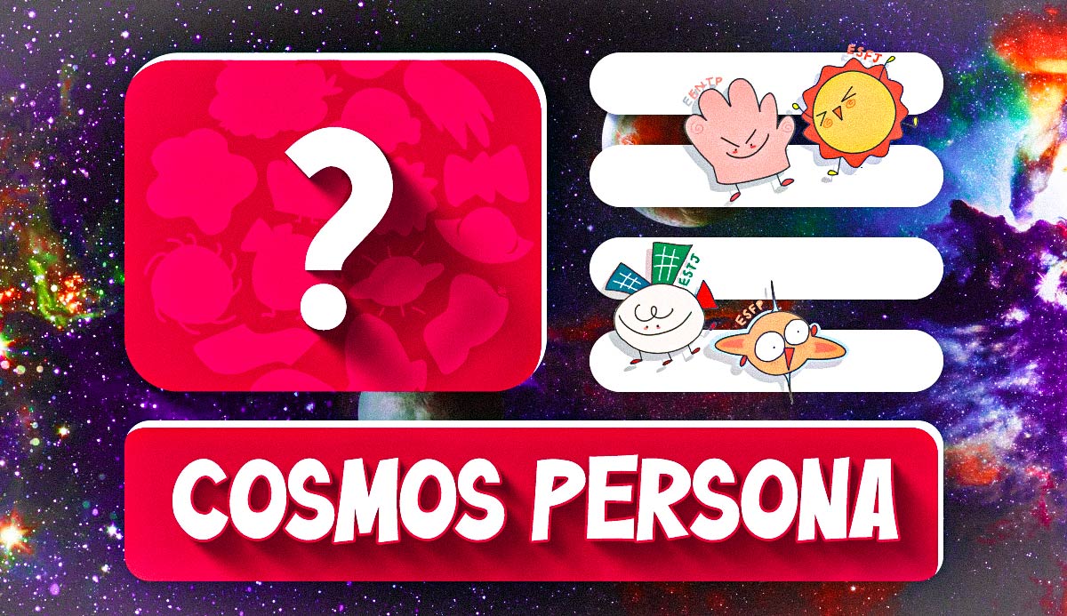Cosmos Persona Quiz. Find Your Matched Persona